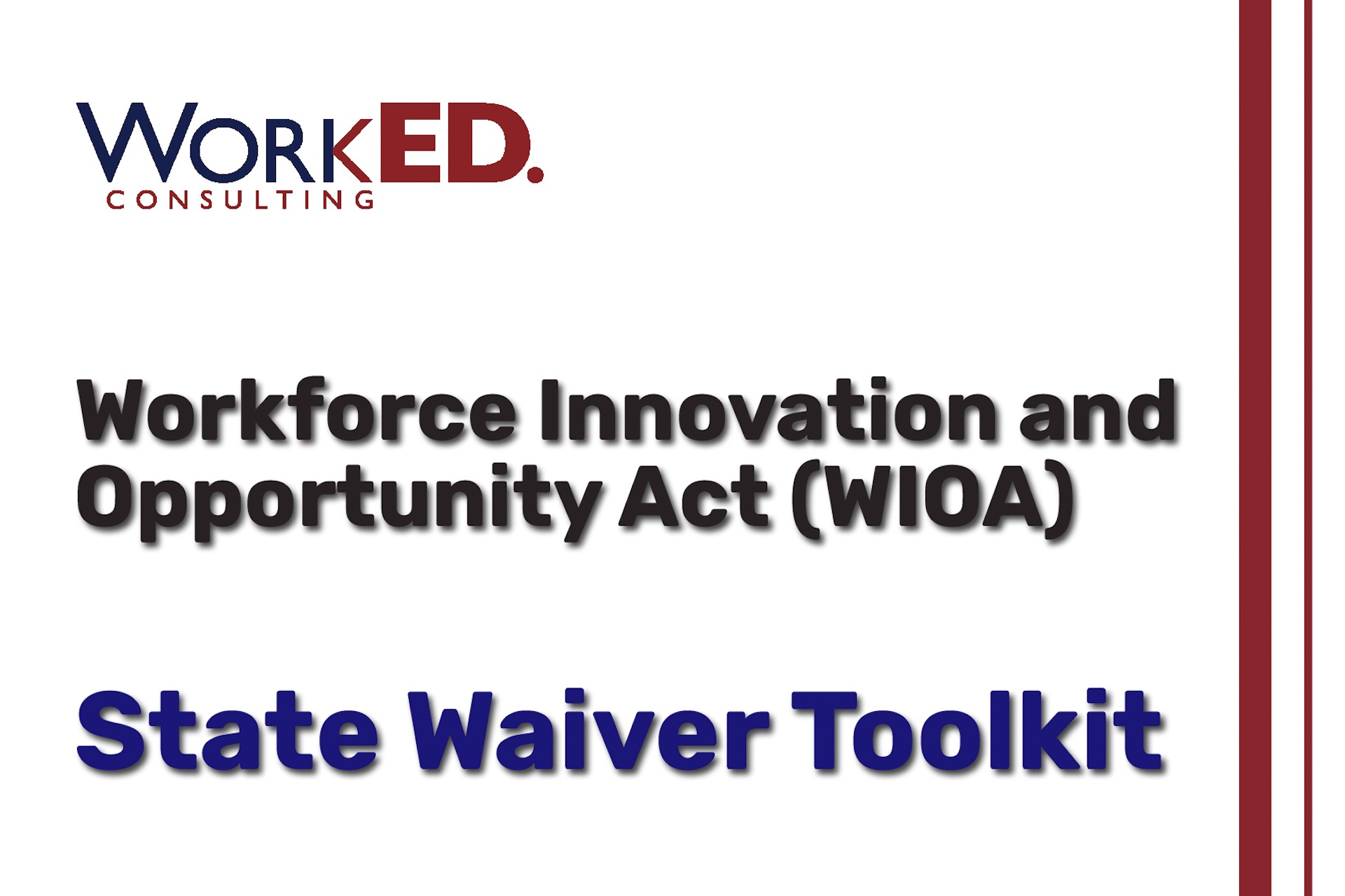 WorkED Consulting Offers Customized WIOA State Waiver Templates ...
